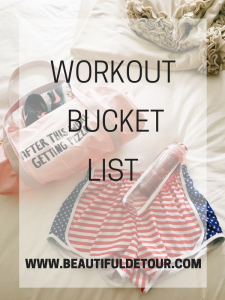Tone It Up Tuesday: Workout Bucket List - Beautiful Detour